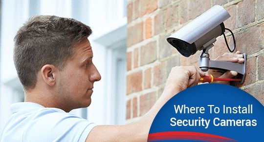 Three Best Locations to Install Security Cameras