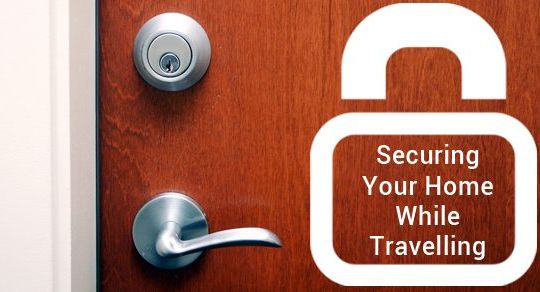 How To Secure Your Home While Travelling | What do I need?